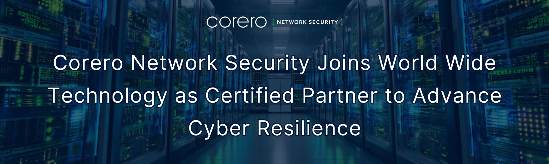 Corero Network Security Joins World Wide Technology as Certified ...